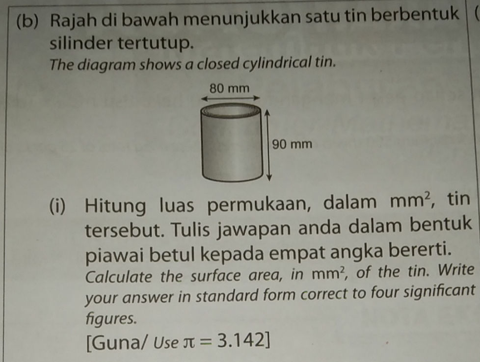 (b) Rajah di bawah menunjukkan satu tin | StudyX
