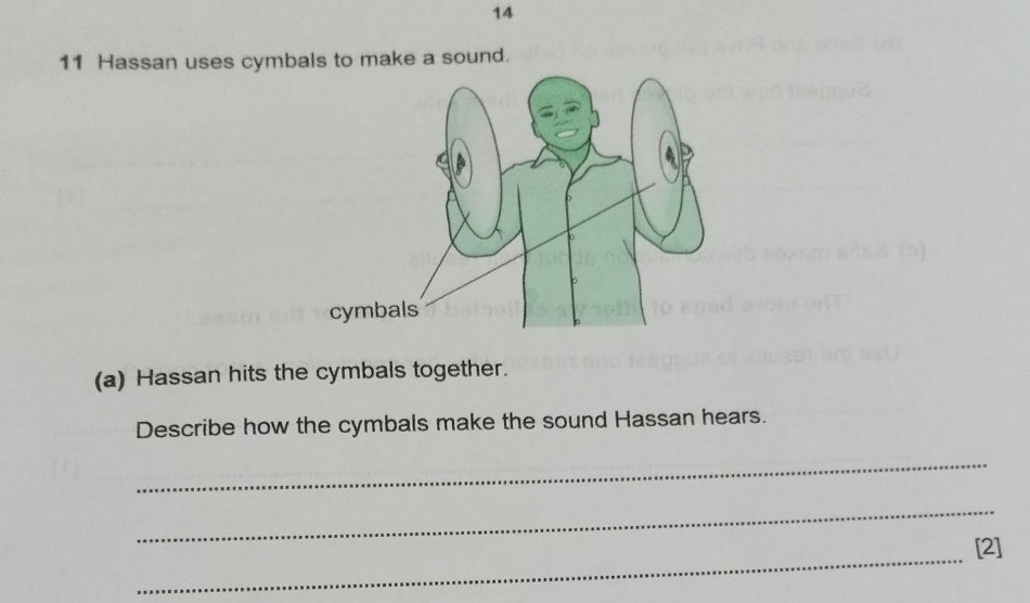 11 Hassan uses cymbals to make a sound. (a) | StudyX