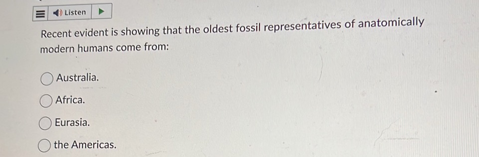 Recent evident is showing that the oldest | StudyX