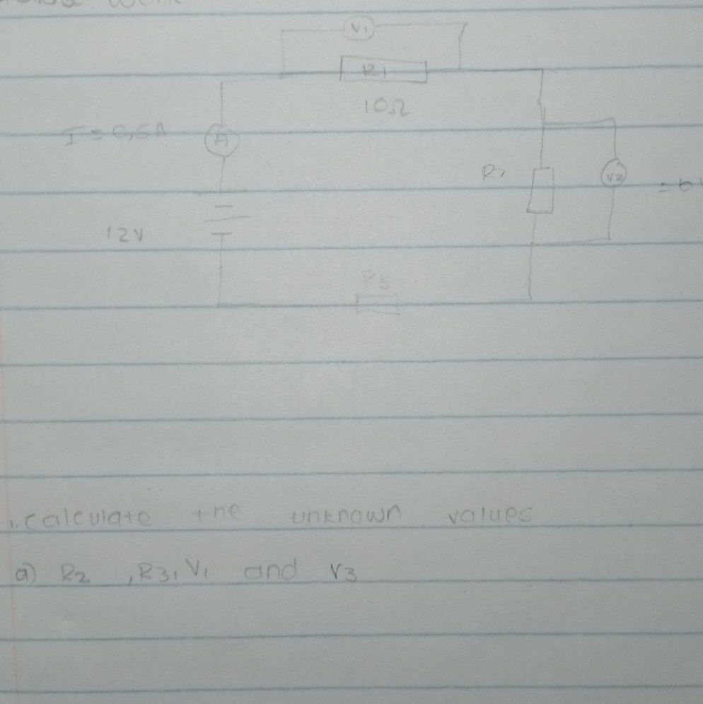 Calculate the unknown values. a) R2, R3, V1 | StudyX