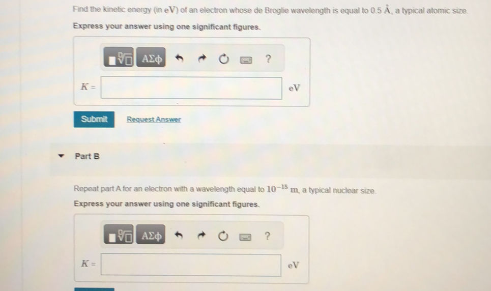 Find the kinetic energy (in eV) of an | StudyX