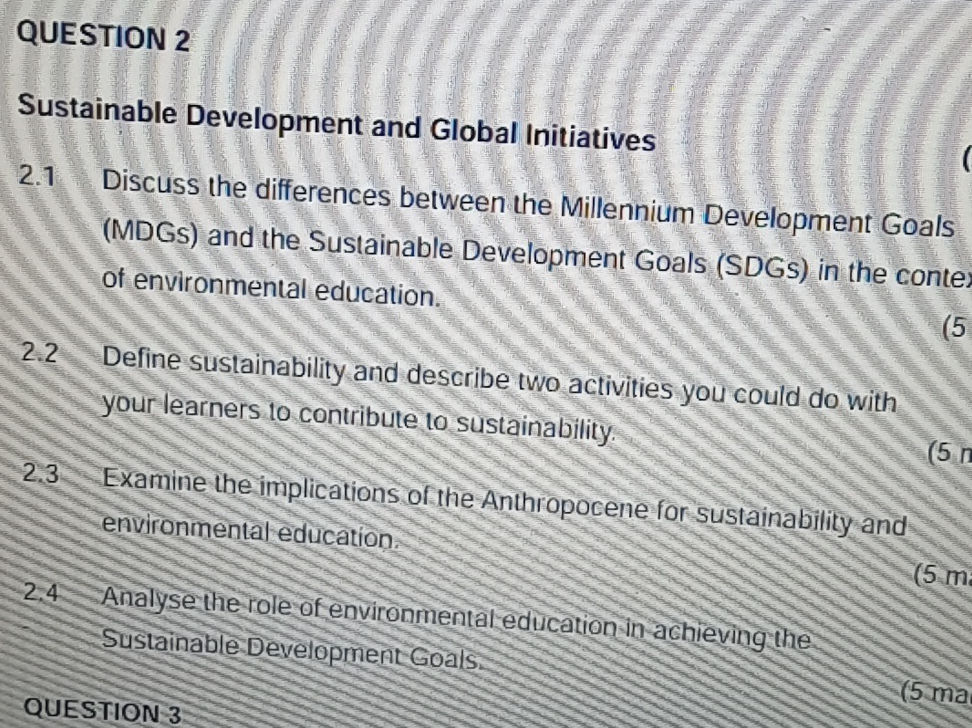 QUESTION 2 Sustainable Development and | StudyX
