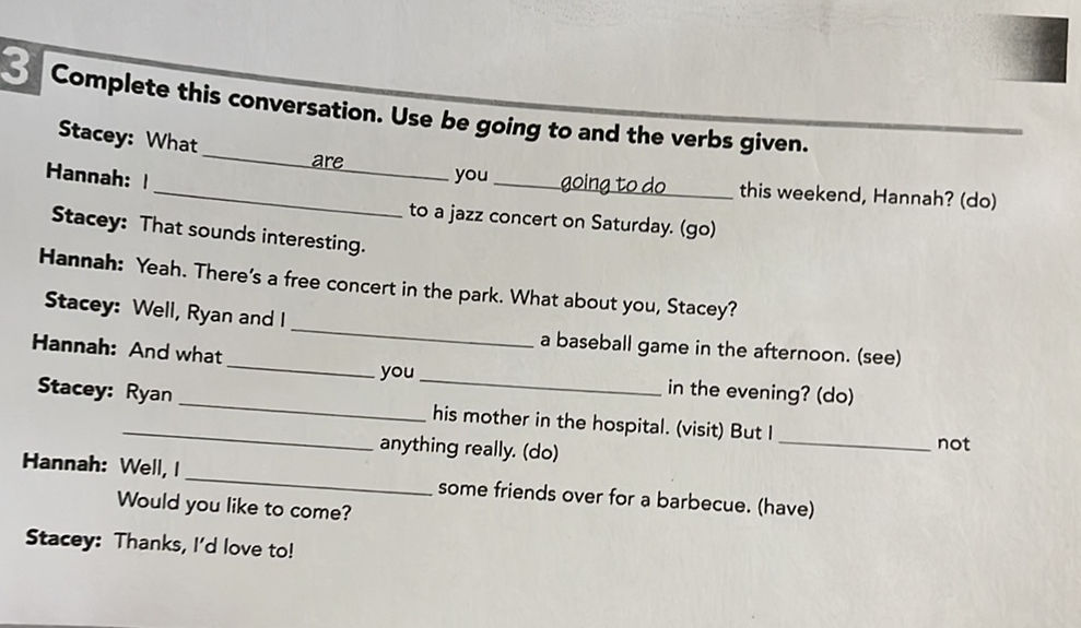 3 Complete this conversation. Use be going | StudyX