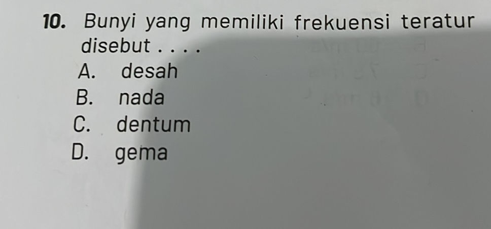10. Bunyi yang memiliki frekuensi teratur | StudyX