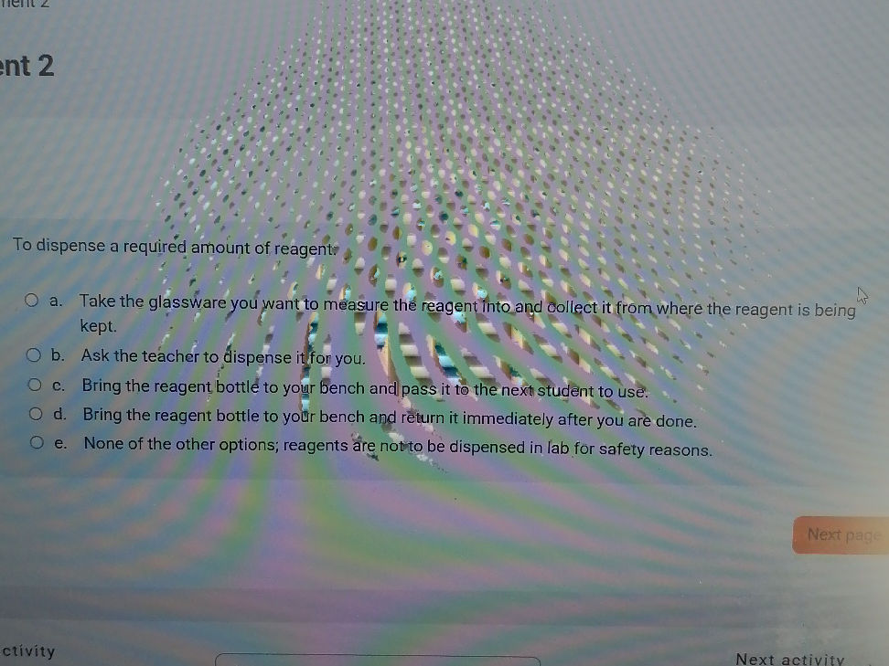 To dispense a required amount of reagent a. | StudyX