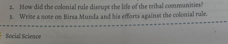 2. How did the colonial rule disrupt the | StudyX
