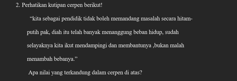 2. Perhatikan kutipan cerpen berikut! "kita | StudyX