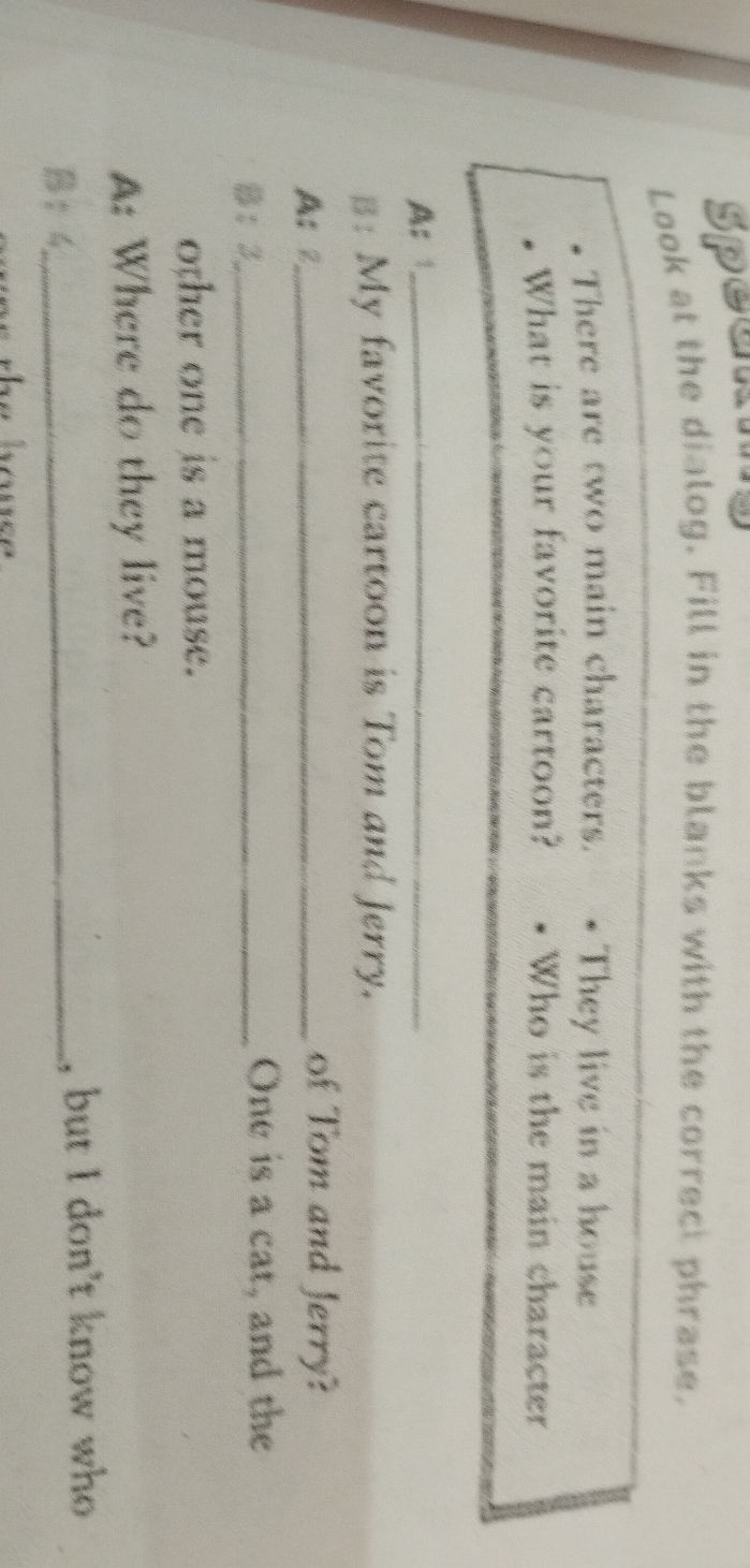 Look at the dialog. Fill in the blanks with | StudyX