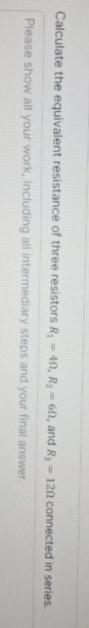 Calculate the equivalent resistance of three | StudyX