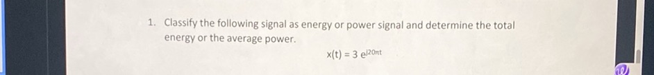 1. Classify the following signal as energy | StudyX