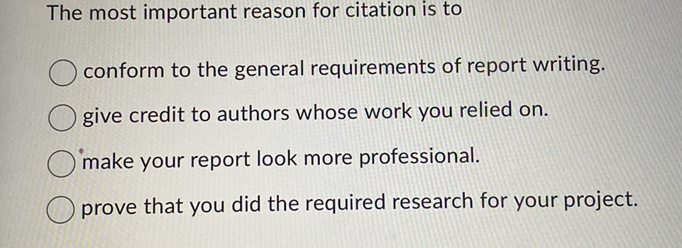 The most important reason for citation is to | StudyX