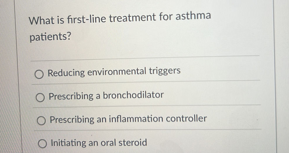 What is first-line treatment for asthma | StudyX
