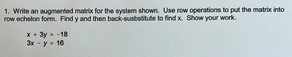 1. Write an augmented matrix for the system | StudyX