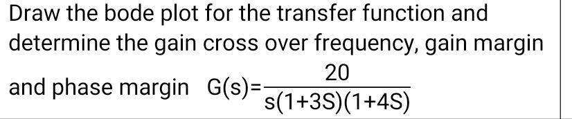 Draw the bode plot for the transfer function | StudyX