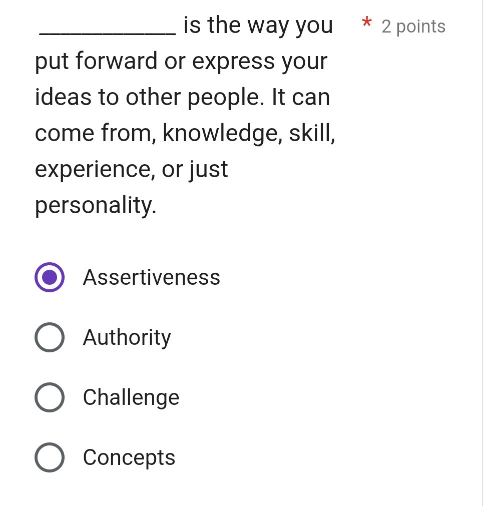 is the way you put forward or express | StudyX