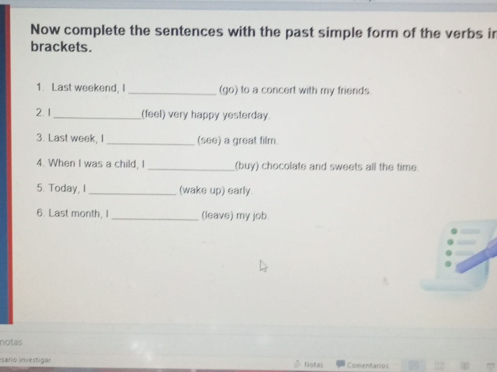 Now complete the sentences with the past | StudyX