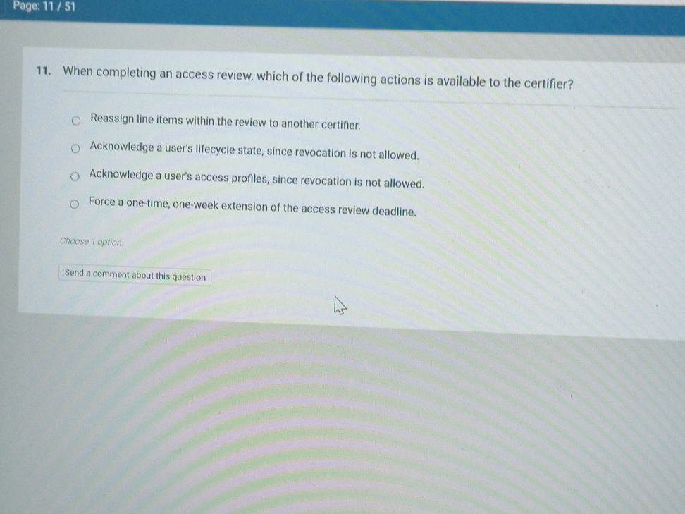 11. When completing an access review, which | StudyX