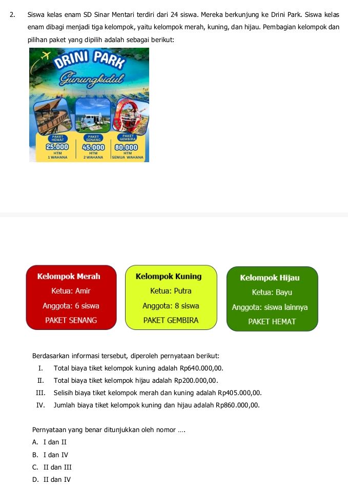 Siswa kelas enam SD Sinar Mentari terdiri | StudyX