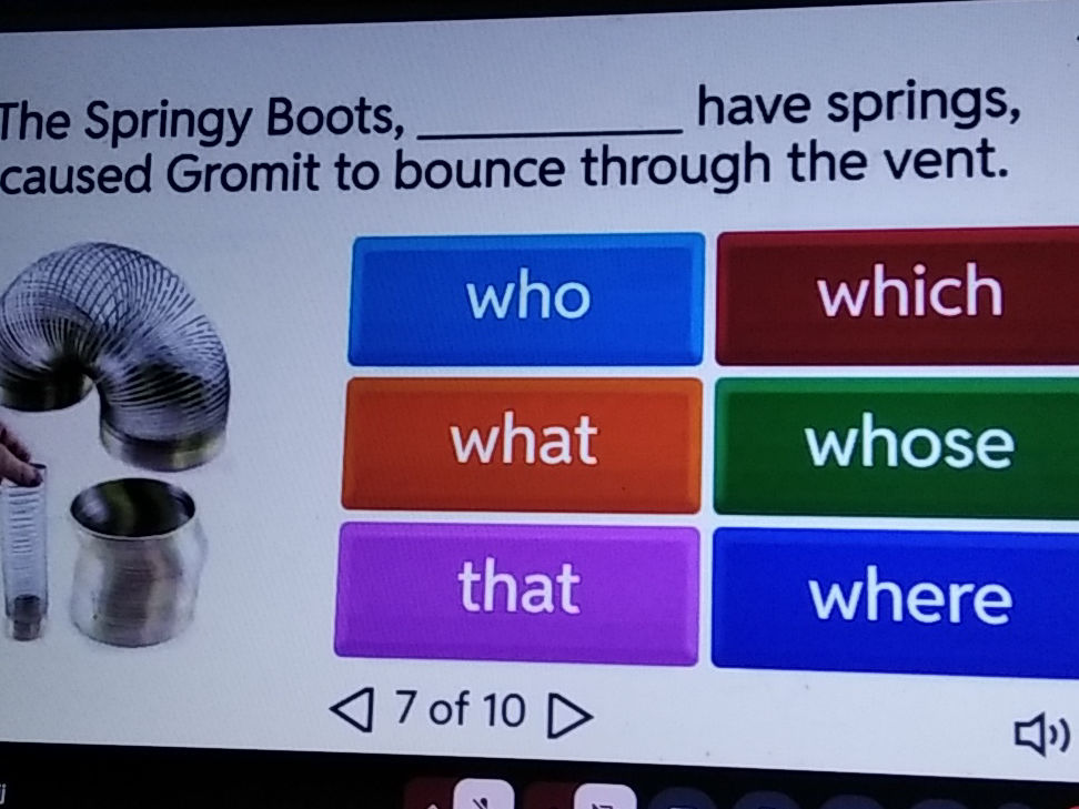 The Springy Boots, ______, have springs, | StudyX