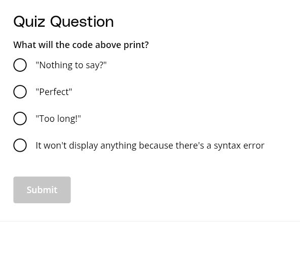 What will the code above print? "Nothing to | StudyX