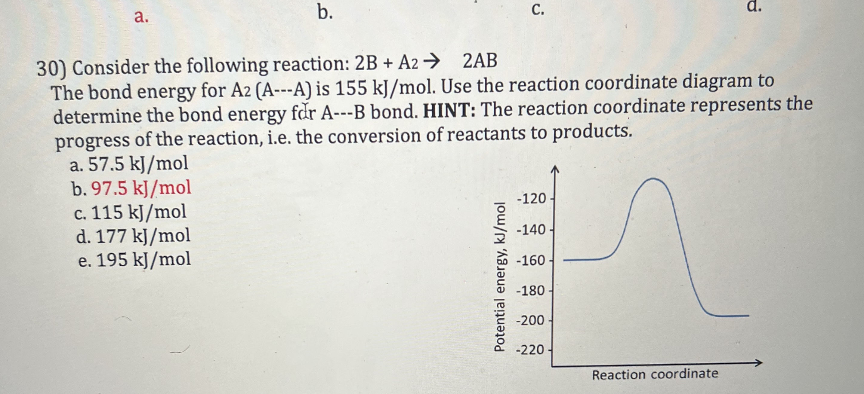 30) Consider the following reaction: 2B + A2 | StudyX