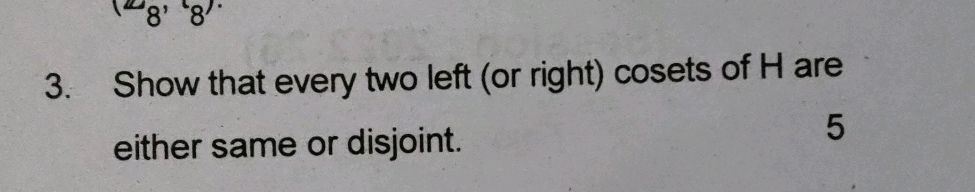 Show that every two left (or right) cosets