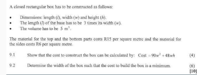A closed rectangular box has to be | StudyX