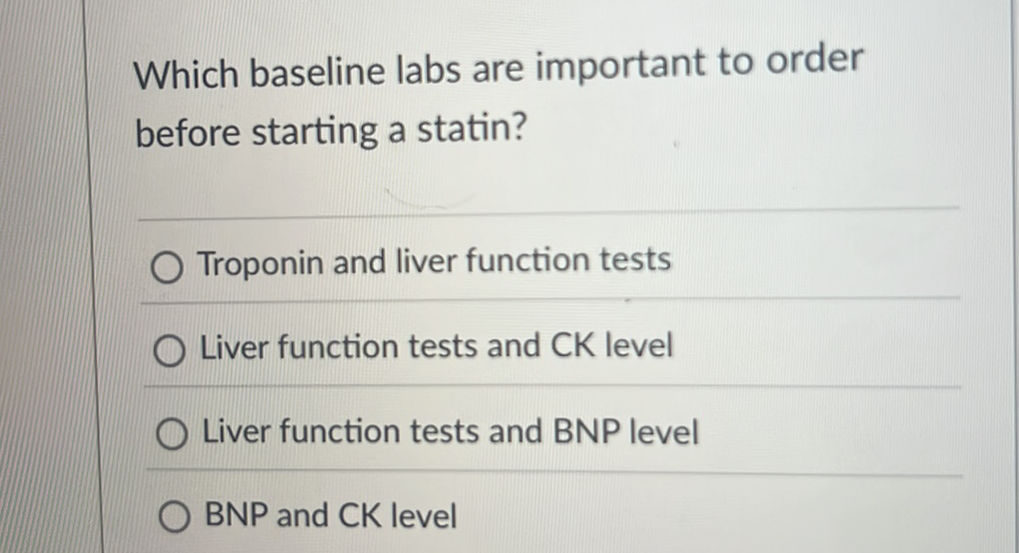 Which baseline labs are important to order | StudyX