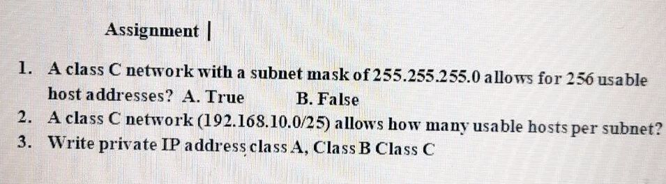 1. A class C network with a subnet mask of | StudyX