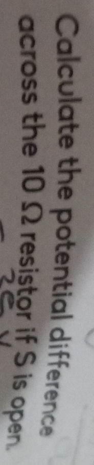 Calculate the potential difference across | StudyX