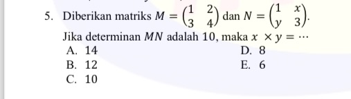 5. Diberikan matriks $M = 1 2 3 4 \$ | StudyX