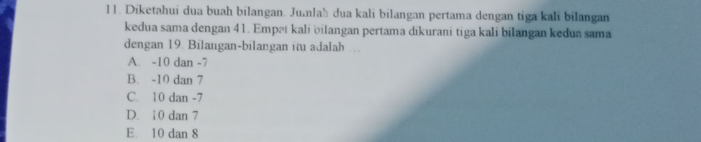 11. Diketahui dua buah bilangan. Jumlah dua | StudyX