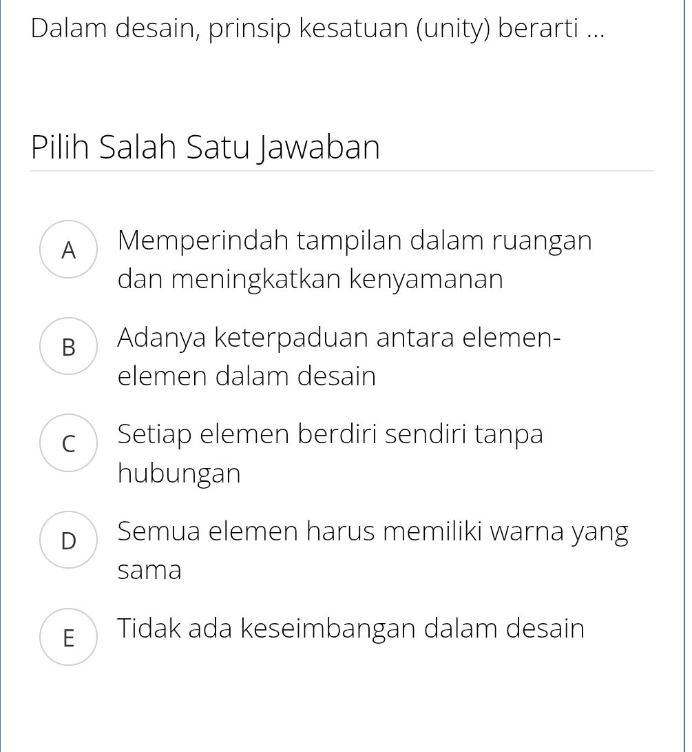 Dalam desain, prinsip kesatuan (unity) | StudyX