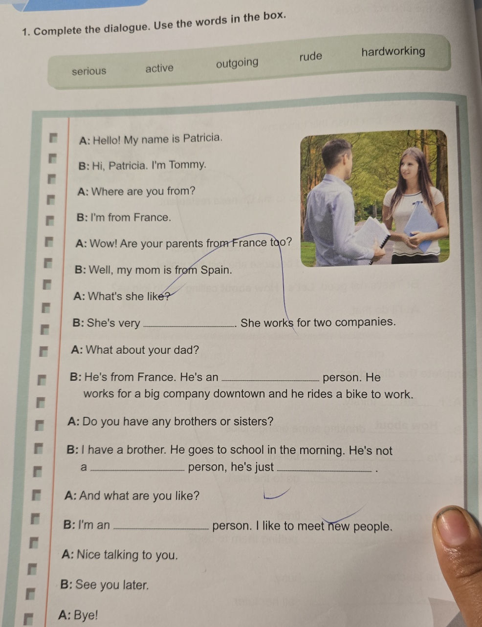 1. Complete the dialogue. Use the words in | StudyX