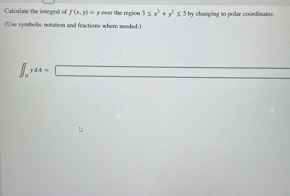 Calculate the integral of $f(x, y)=y$ over | StudyX