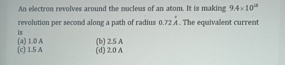 An electron revolves around the nucleus of | StudyX