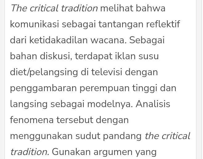 The critical tradition melihat bahwa | StudyX