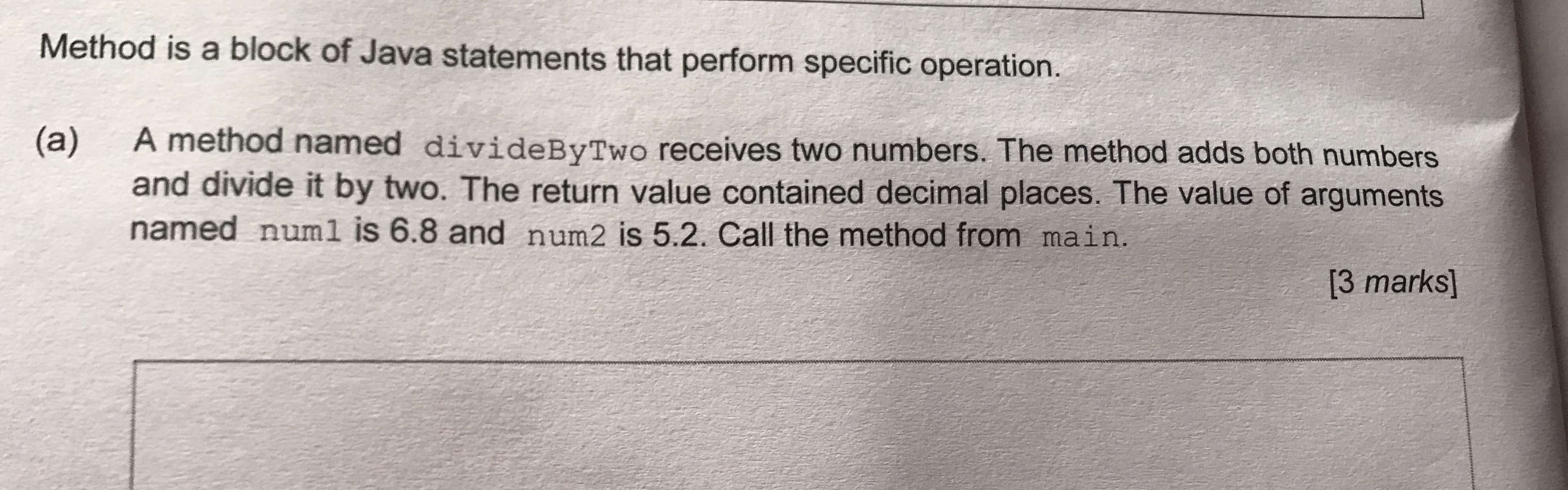 (a) A method named divideByTwo receives two | StudyX