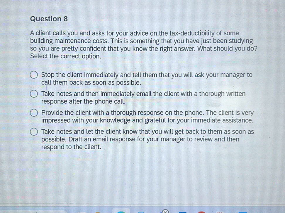 Question 8 A client calls you and asks for | StudyX
