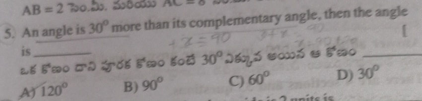 5. An angle is 30° more than its | StudyX