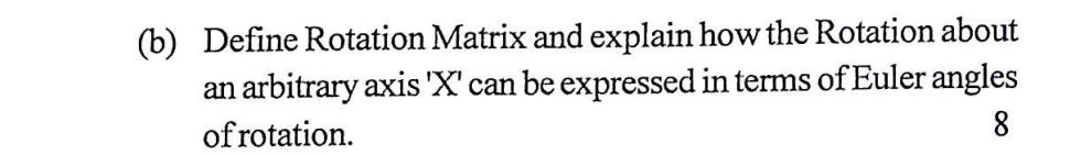 (b) Define Rotation Matrix and explain how | StudyX