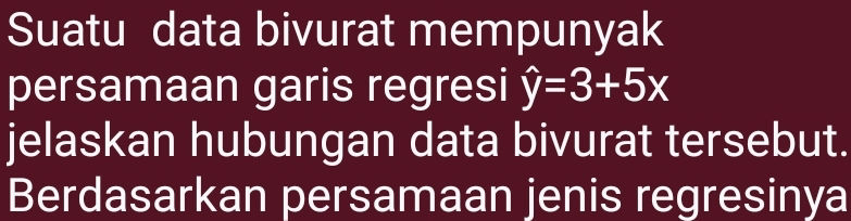 Suatu data bivurat mempunyai persamaan garis | StudyX