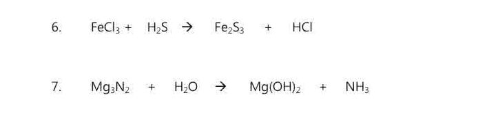 6. $FeCl_3 + H_2S Fe_2S_3 + HCl$ 7. | StudyX