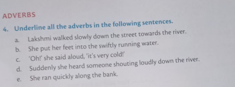 4. Underline all the adverbs in the | StudyX