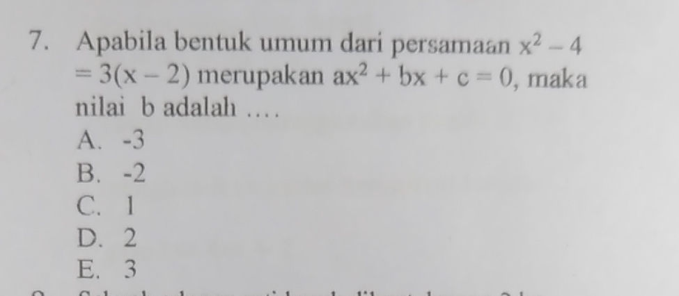 7. Apabila bentuk umum dari persamaan $x^2 - | StudyX