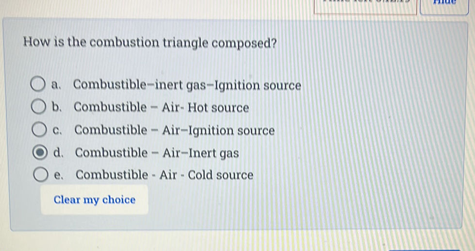 How is the combustion triangle composed? a. | StudyX