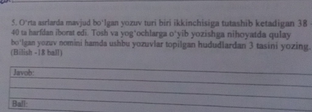 5. O'rta asrlarda mavjud bo'lgan yozuv turi | StudyX