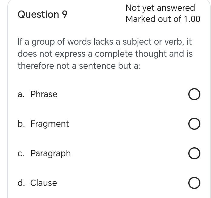If a group of words lacks a subject or verb, | StudyX
