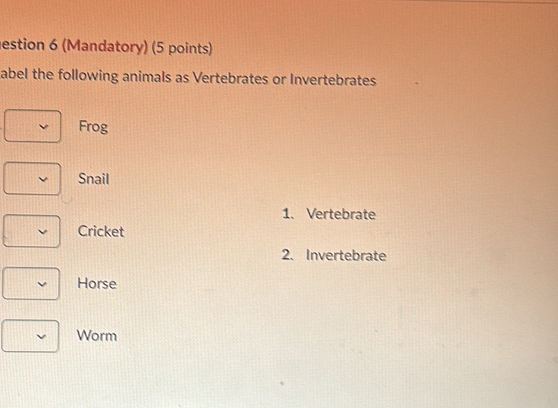 Label the following animals as Vertebrates | StudyX
