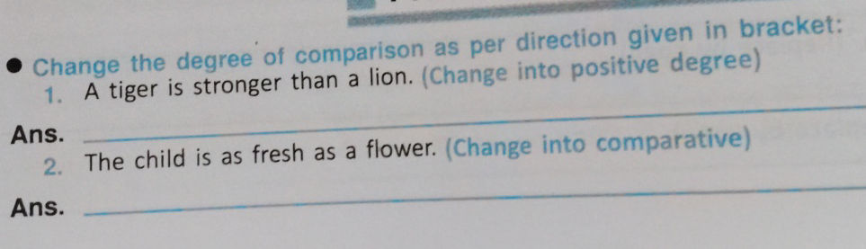 Change the degree of comparison as per | StudyX